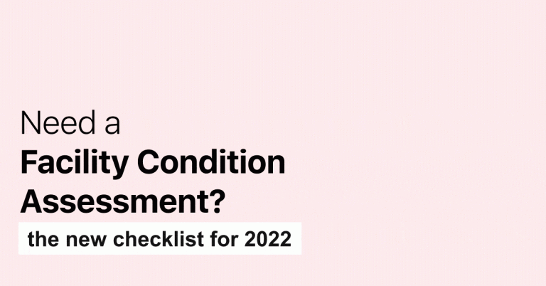 Facility Condition Assessment: New 2022 Checklist