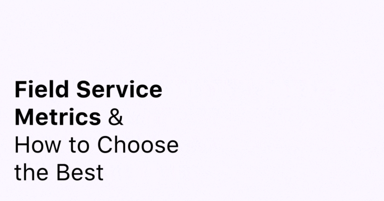 Power of Field Service Metrics for Growth and Profitability